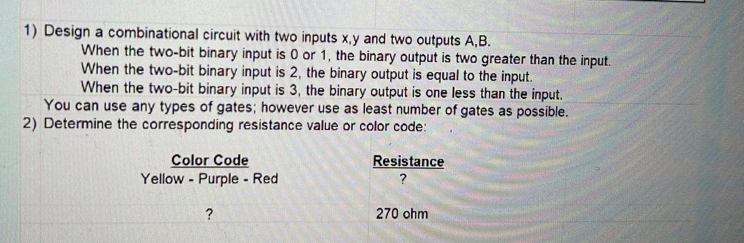 Solved 1 Design A Combinational Circuit With Two Inputs Xy 