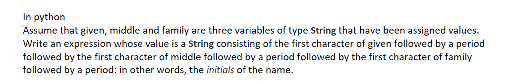In python Assume that given, middle and family are | Chegg.com