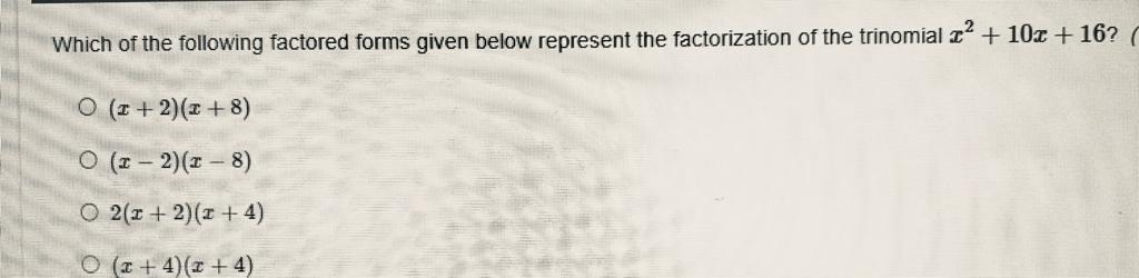 Solved Which of the following factored forms given below | Chegg.com