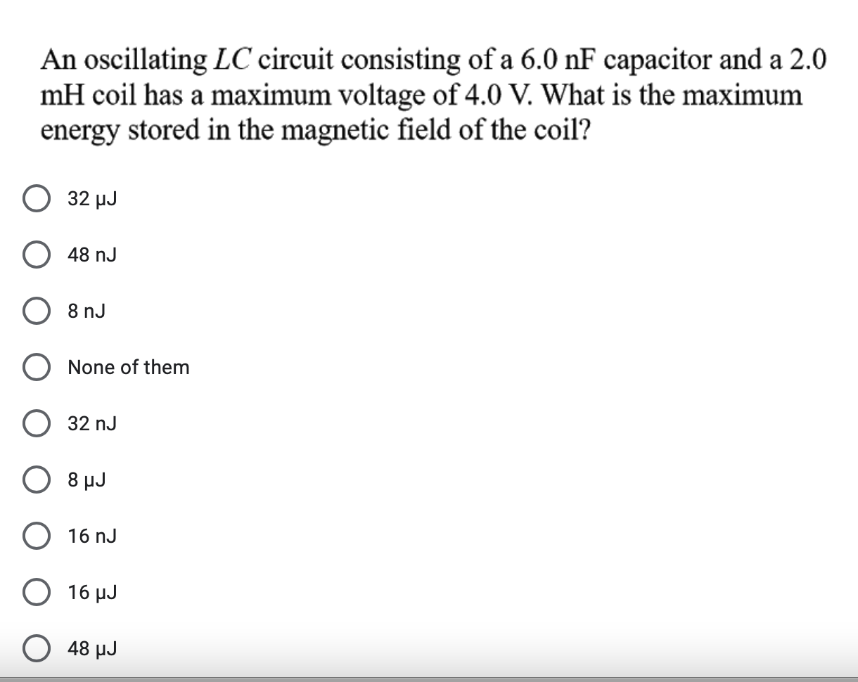 Solved An oscillating LC circuit consisting of a 6.0 nF | Chegg.com