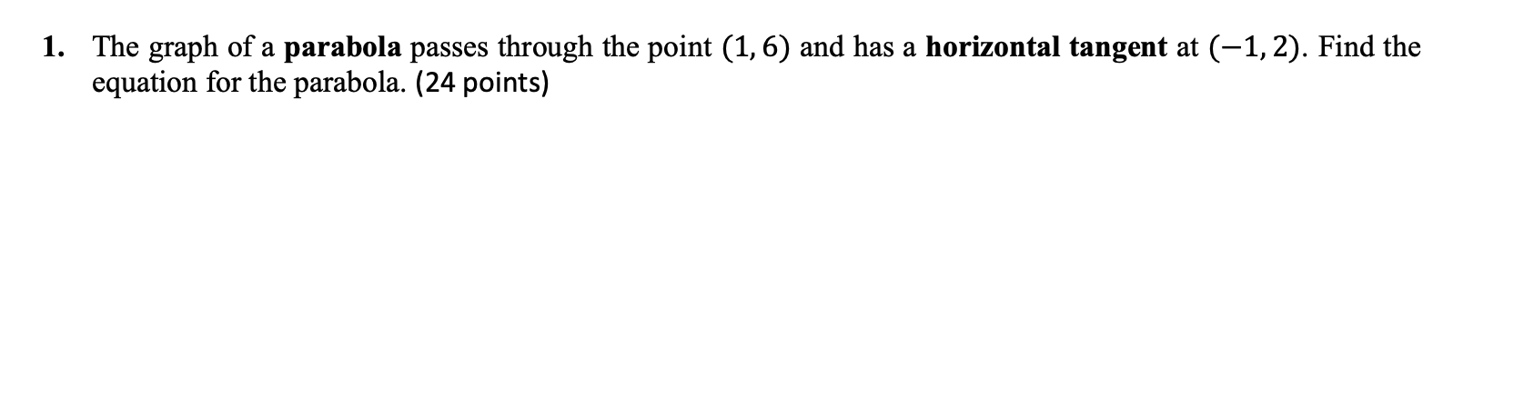 Solved 1. The graph of a parabola passes through the point | Chegg.com