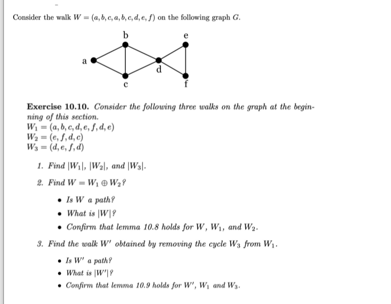 Solved Consider the walk W-(a, b, c, a, b, c, d,e, f) on the | Chegg.com