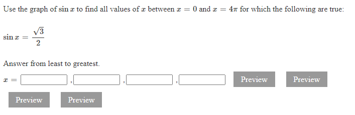 Solved Use the graph of sinx to find all values of x between | Chegg.com