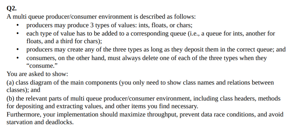 Solved . . . Q2. A multi queue producer/consumer environment | Chegg.com