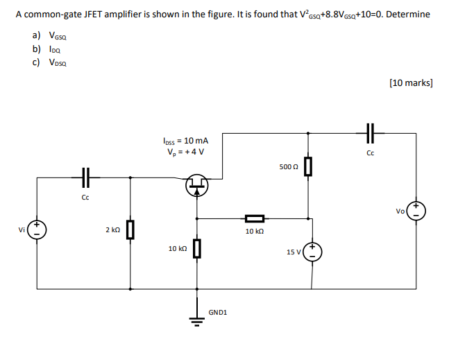 Solved A common-gate JFET amplifier is shown in the figure. | Chegg.com