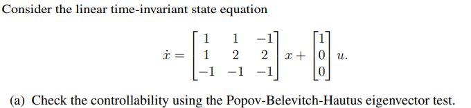 Solved Consider the linear time-invariant state equation | Chegg.com