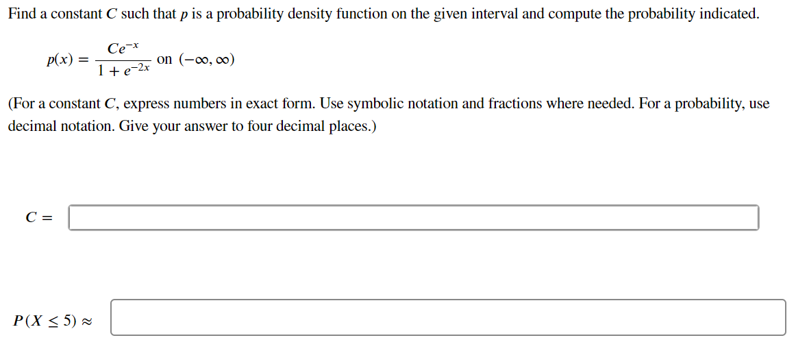 Solved p(x)=1+e−2xCe−x on (−∞,∞) (For a constant C, express | Chegg.com