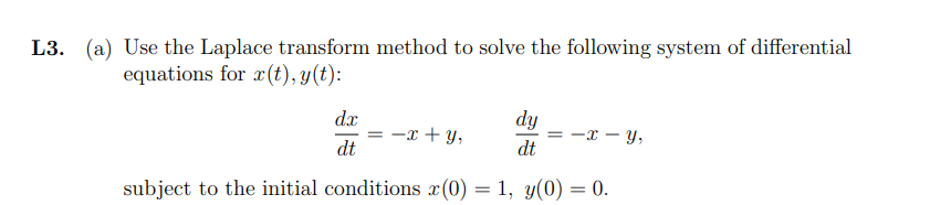 Solved (a) Use the Laplace transform method to solve the | Chegg.com