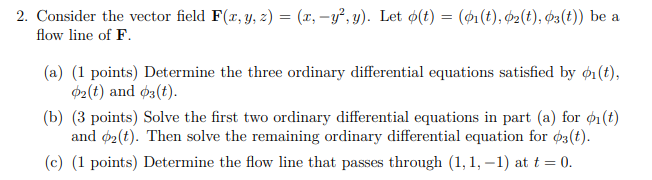 [Solved]: Consider the vector field ( mathbf{F}(x, y, z)