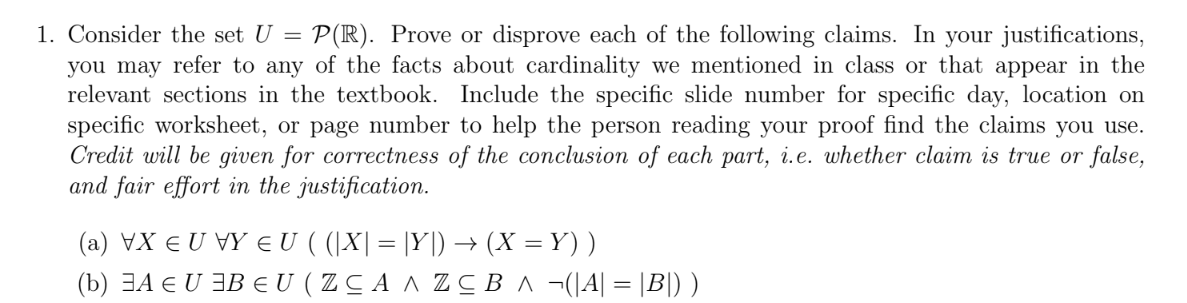Solved 1. Consider the set U = P(R). Prove or disprove each | Chegg.com