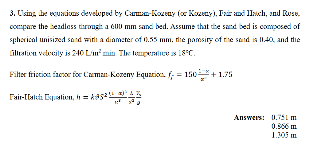 Solved 3. Using the equations developed by Carman-Kozeny (or | Chegg.com