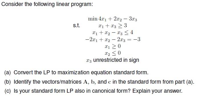 Solved Consider the following linear program: s.t. min 4.21 | Chegg.com