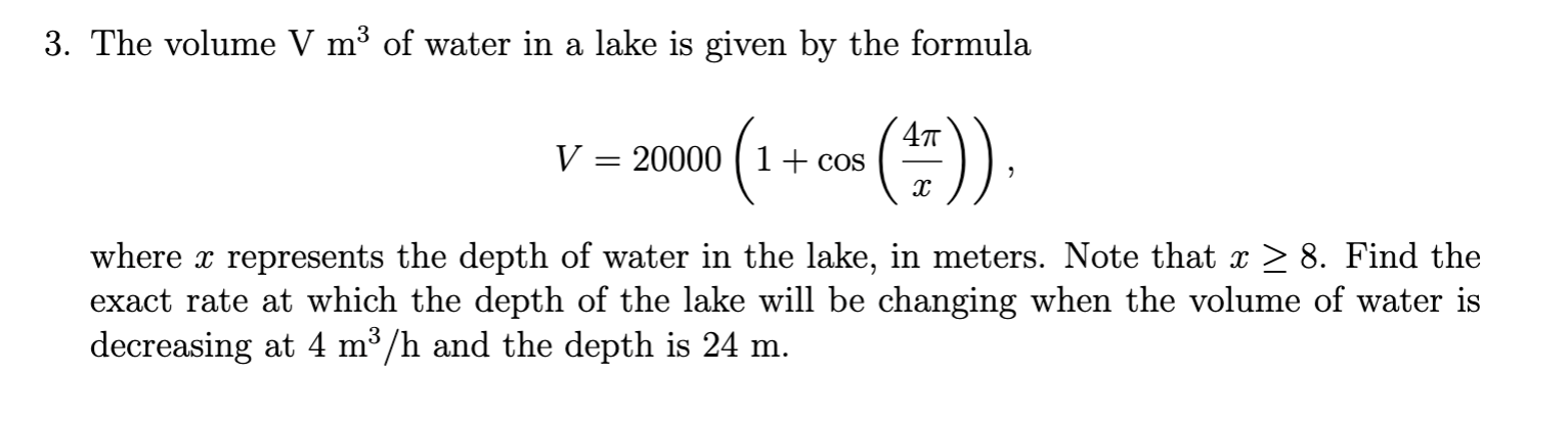 Solved 3. The volume V m³ of water in a lake is given by the | Chegg.com
