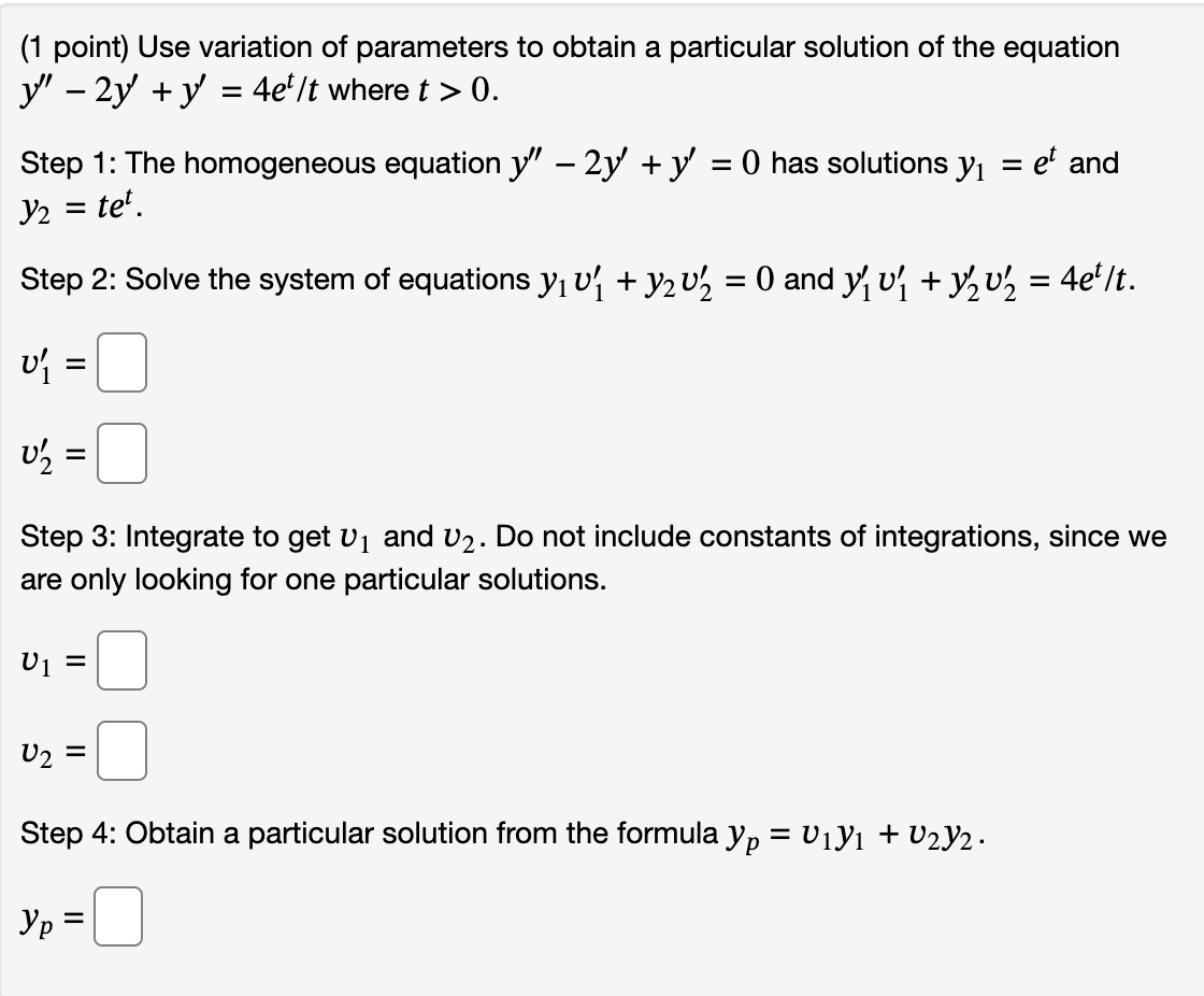 Solved (1 point) Use variation of parameters to obtain a | Chegg.com