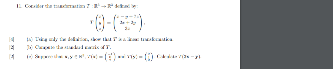Solved 11. Consider the transformation T: R3 R3 defined by: | Chegg.com