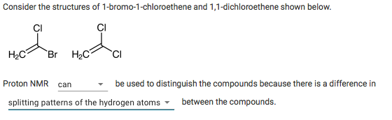Solved Consider the structures of 1-bromo-1-chloroethene and | Chegg.com
