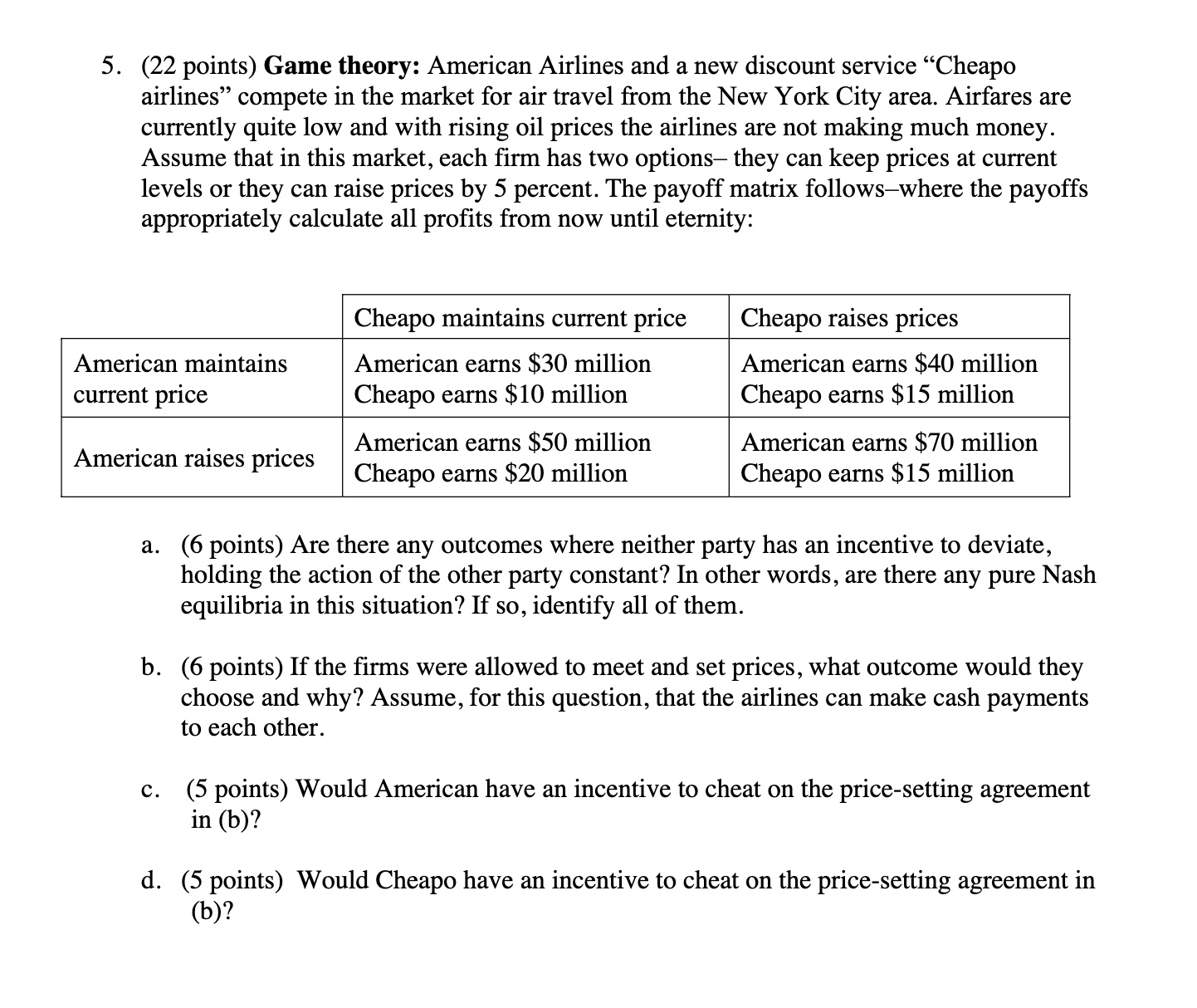 Solved 5. (22 ﻿points) ﻿Game theory: American Airlines and a | Chegg.com