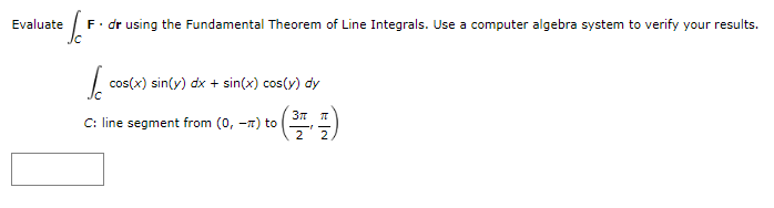 Solved Evaluate ∫CF⋅dr using the Fundamental Theorem of Line | Chegg.com
