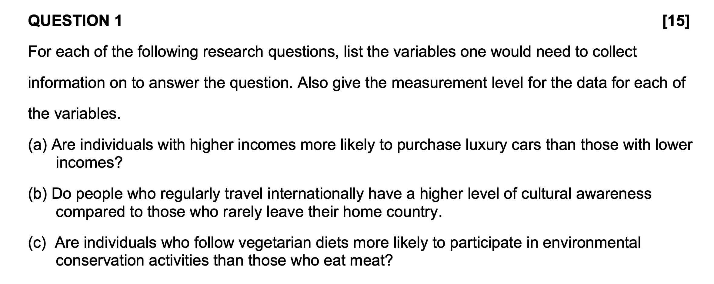 Solved QUESTION 1For each of the following research | Chegg.com