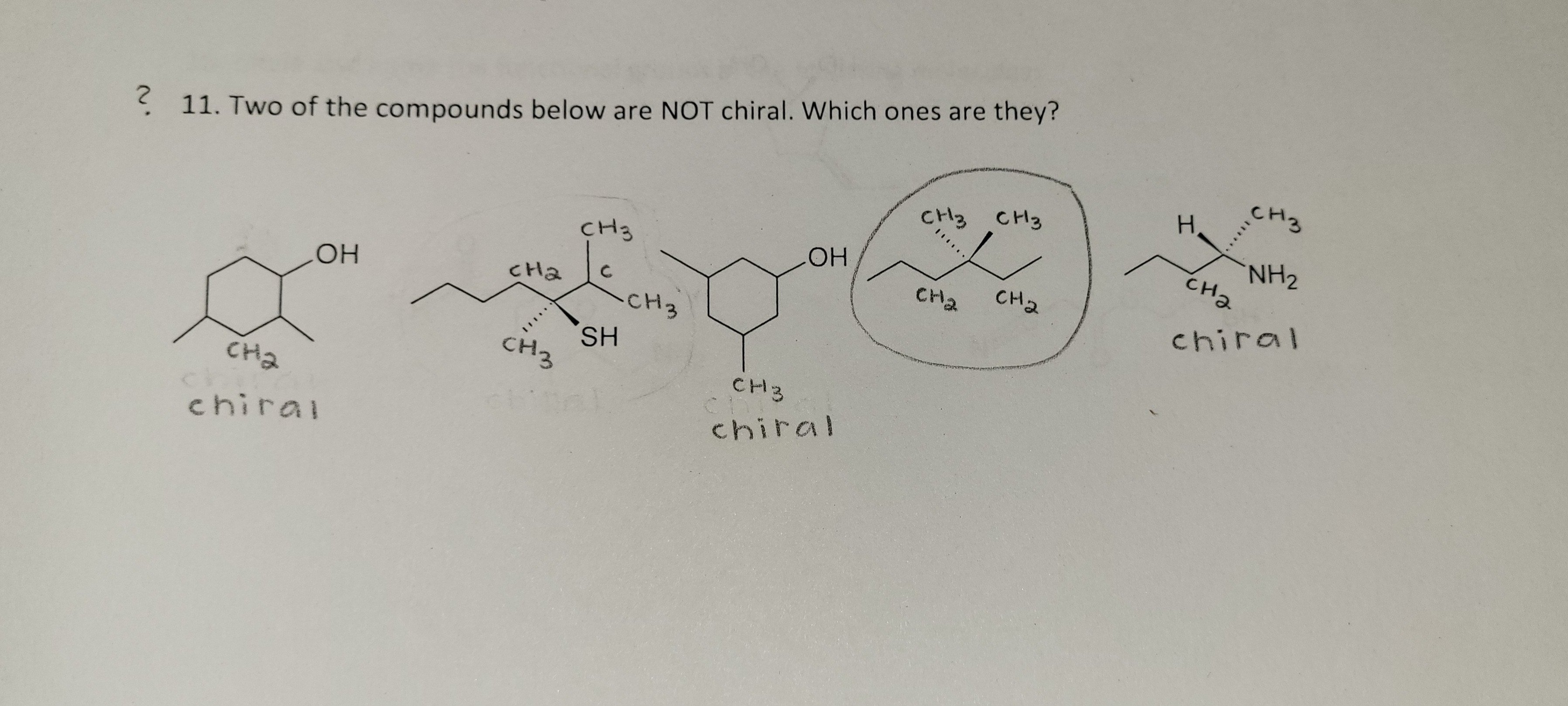 Solved ? 11. Two of the compounds below are NOT chiral. | Chegg.com