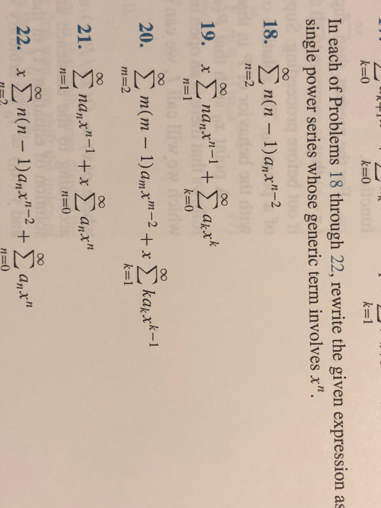 Solved k=0 k-0 1 In each of Problems 18 through 22, rewrite | Chegg.com