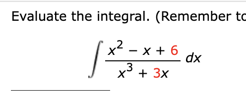 Solved Evaluate the integral. (Remember to X x? – x + 6 - Х | Chegg.com