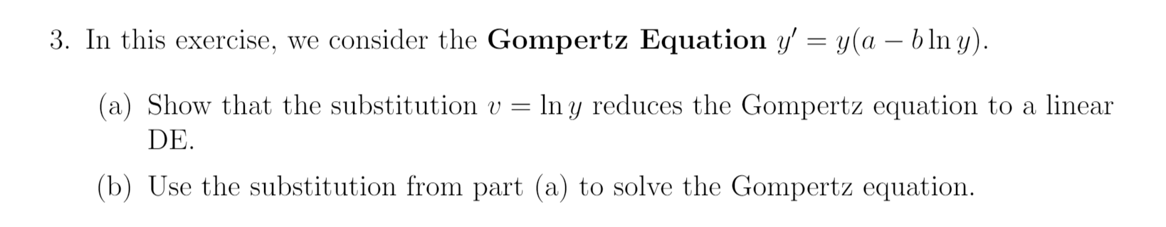Solved 3. In this exercise, we consider the Gompertz | Chegg.com