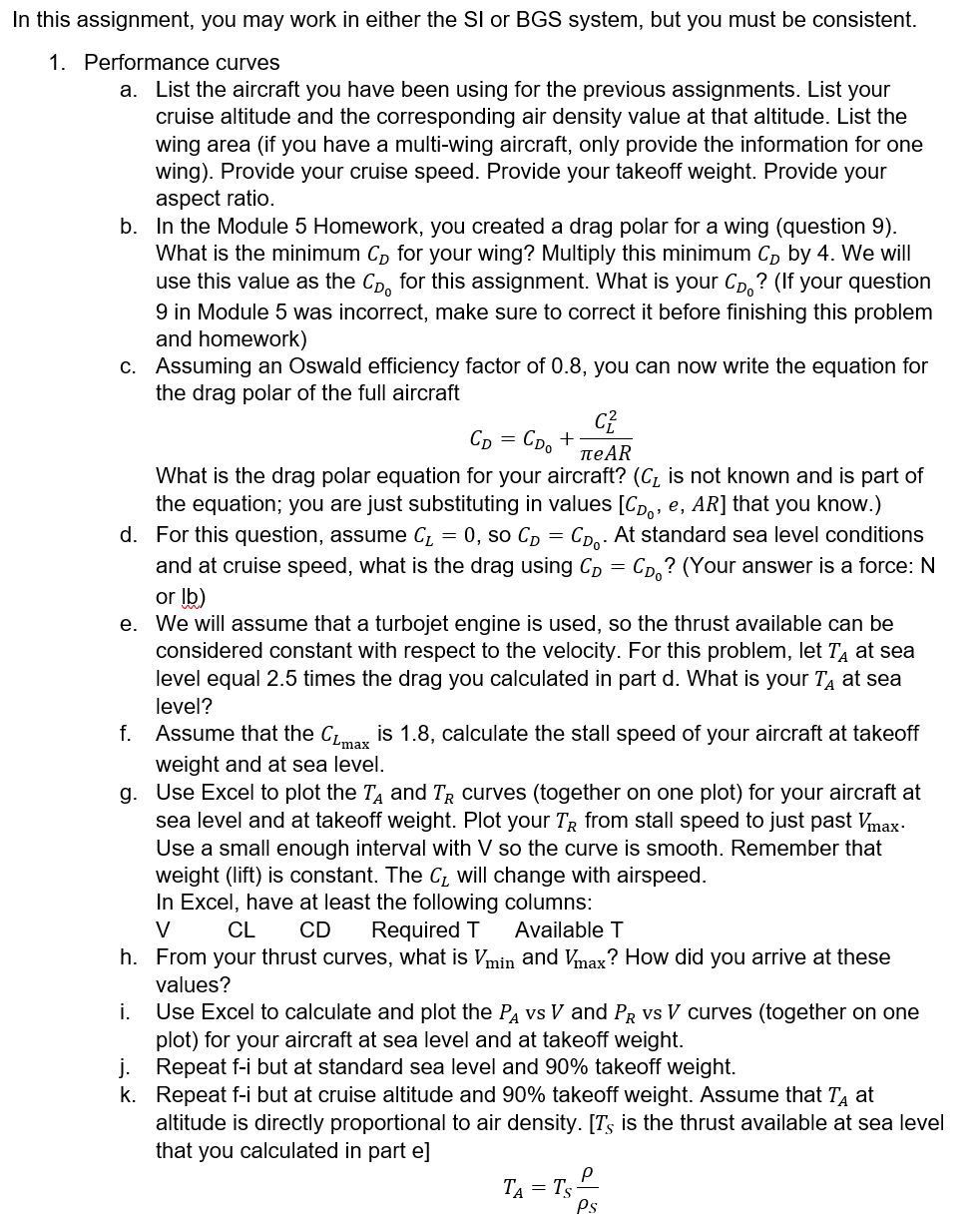 Solved ssignment, you may work in either the SI or BGS | Chegg.com