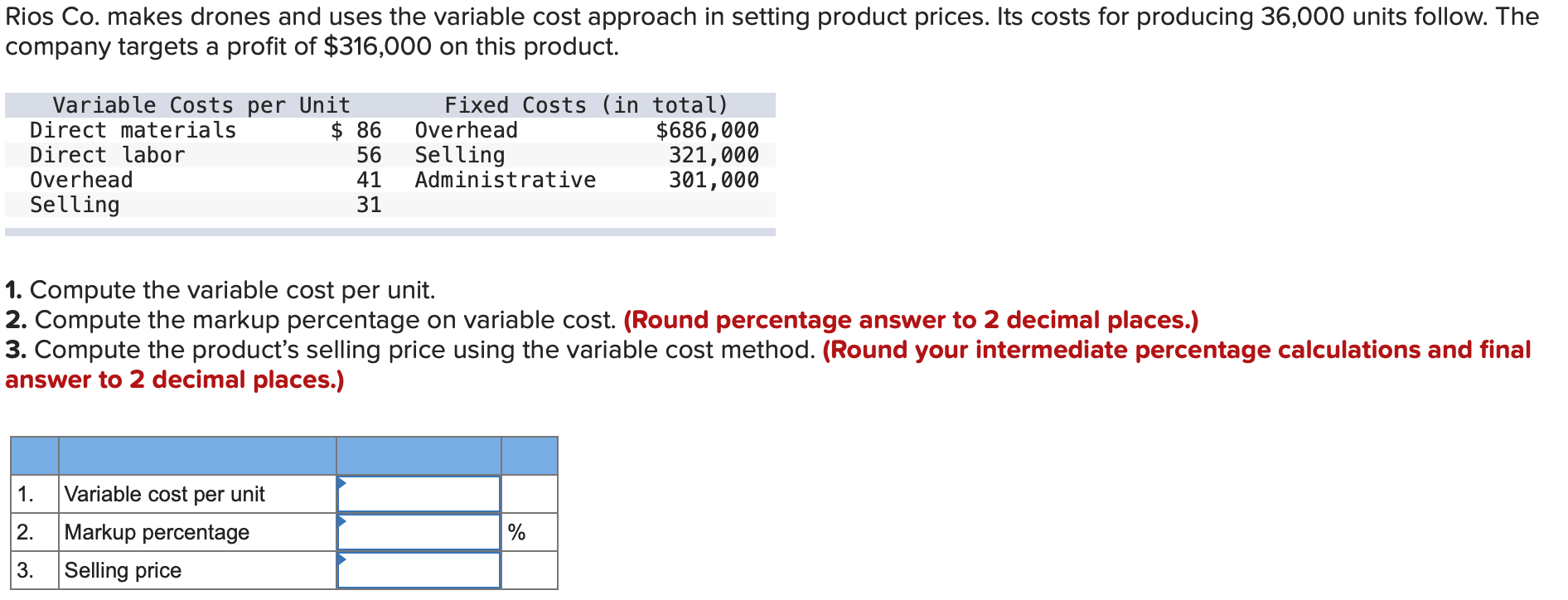 Solved Rios Co. makes drones and uses the variable cost | Chegg.com