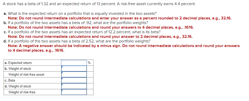 Solved A stock has a beta of 1.32 and an expected return of | Chegg.com