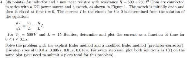 Solved Solve the problem with the explicit Euler method and | Chegg.com
