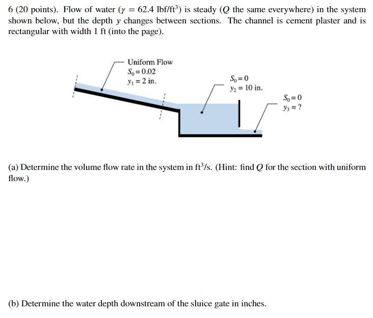 Solved 6 (20 points). Flow of water (y = 62.4 lbf/ft?) is | Chegg.com