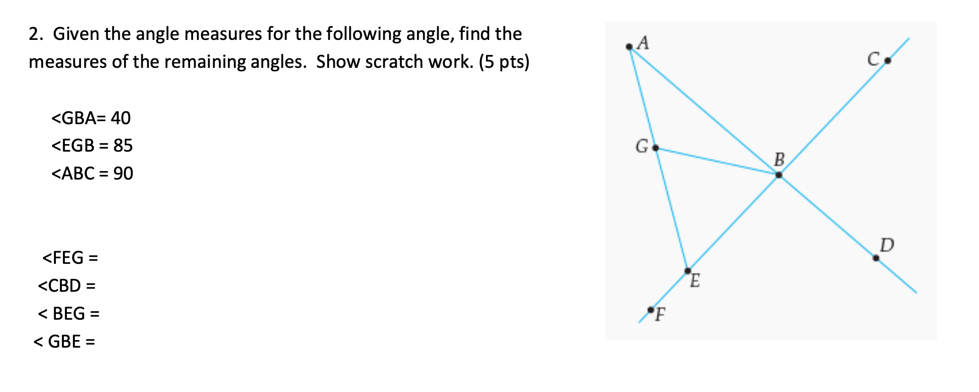 Solved 2. Given the angle measures for the following angle, | Chegg.com