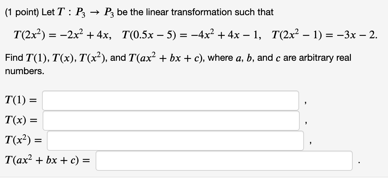 Solved (1 point) Let T :P3 → P3 be the linear transformation | Chegg.com