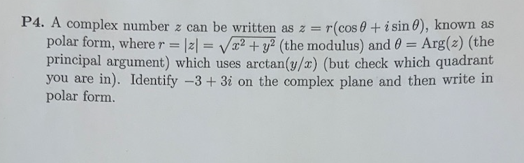 Solved P4. A complex number z can be written as | Chegg.com