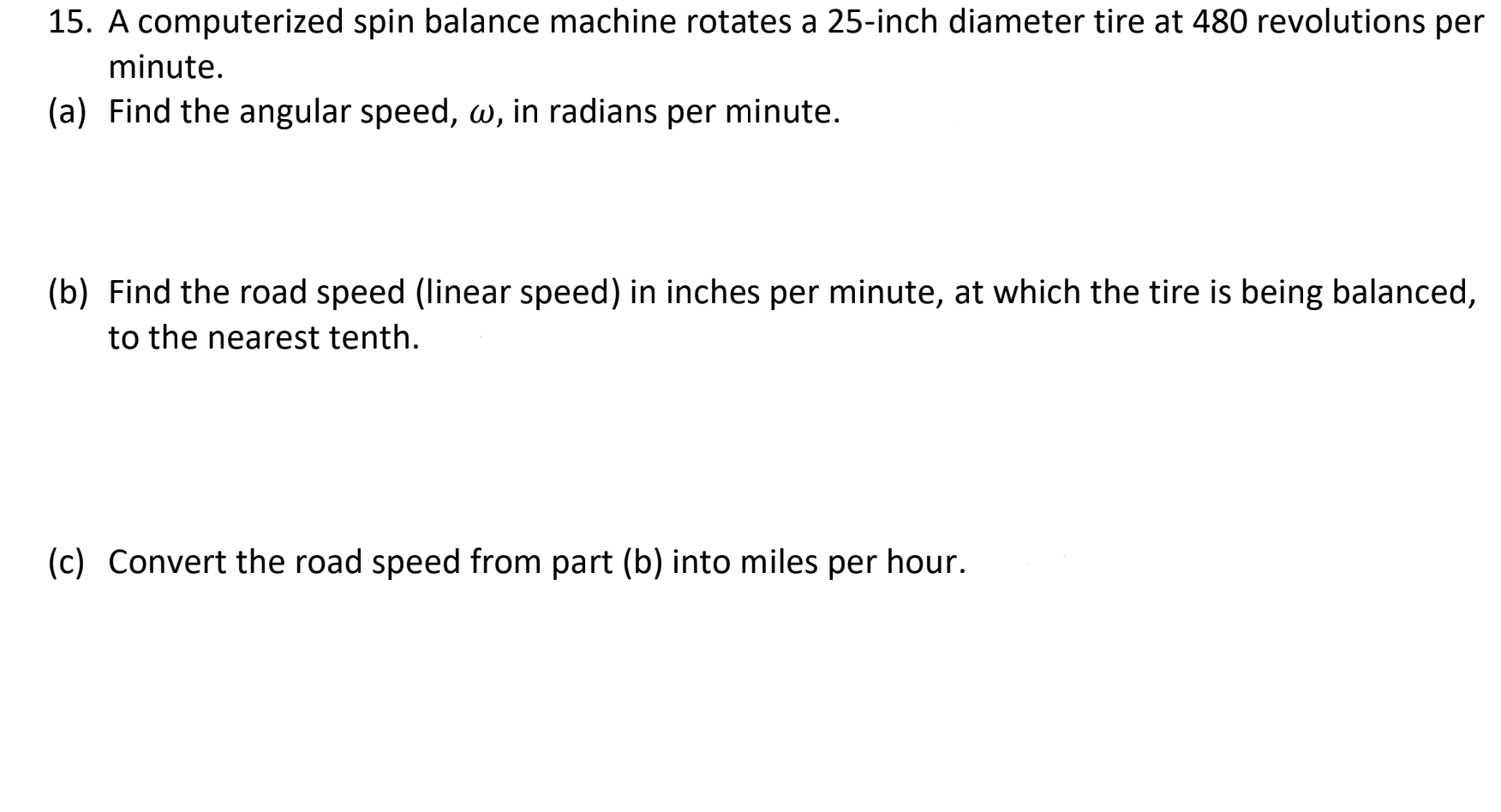 Solved 15. A computerized spin balance machine rotates a | Chegg.com