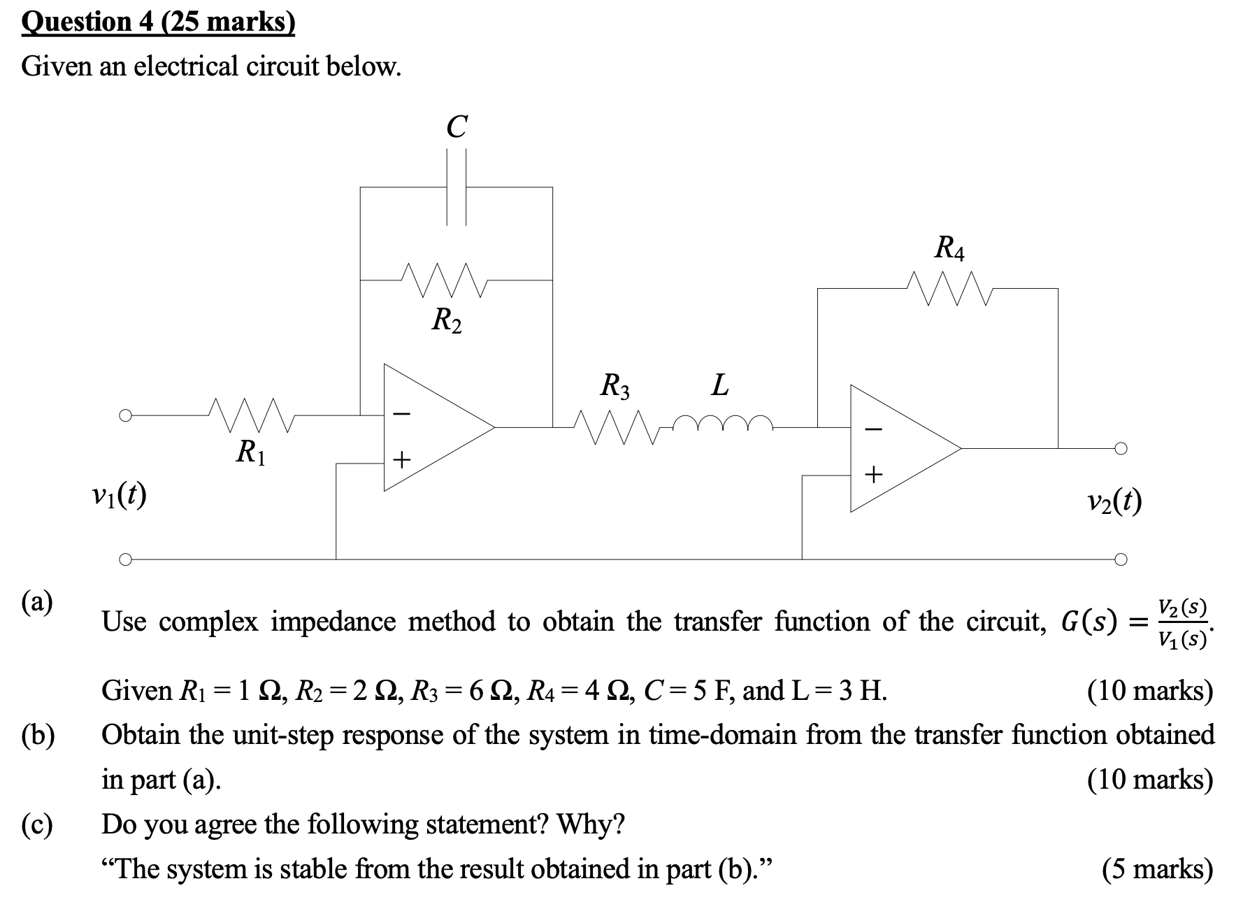 Solved Question 4 (25 marks) Given an electrical circuit | Chegg.com