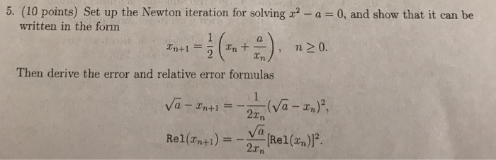 Solved 5, (10 points) Set up the Newton iteration for | Chegg.com