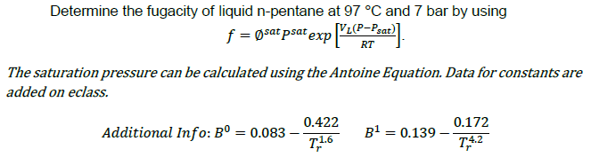 Solved Determine the fugacity of liquid n-pentane at 97 °C | Chegg.com