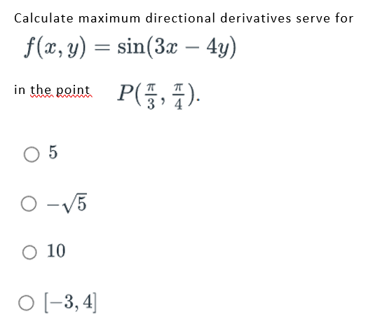 Solved Calculate maximum directional derivatives serve for | Chegg.com