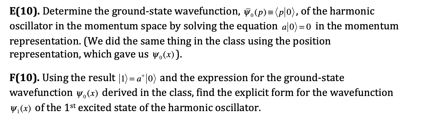Solved = E(10). Determine the ground-state wavefunction, | Chegg.com