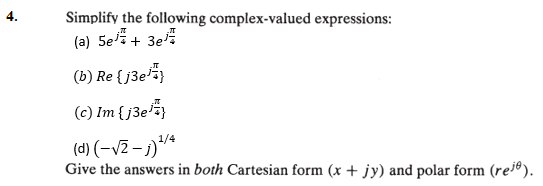 Solved Simplify the following complex-valued expressions: | Chegg.com