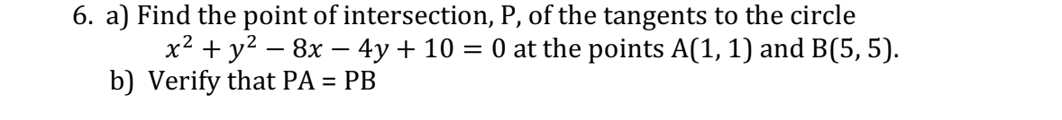 Solved 6. a) Find the point of intersection, P, of the | Chegg.com