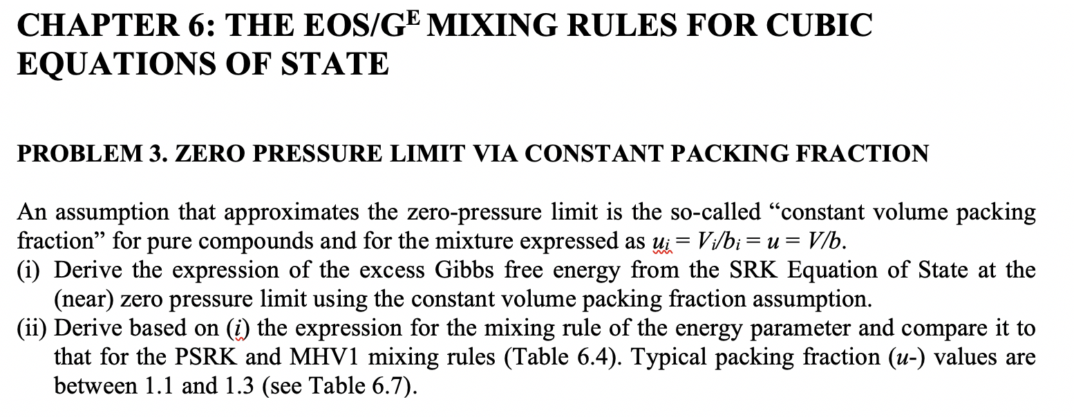 CHAPTER 6: THE EOS/GE MIXING RULES FOR CUBIC | Chegg.com