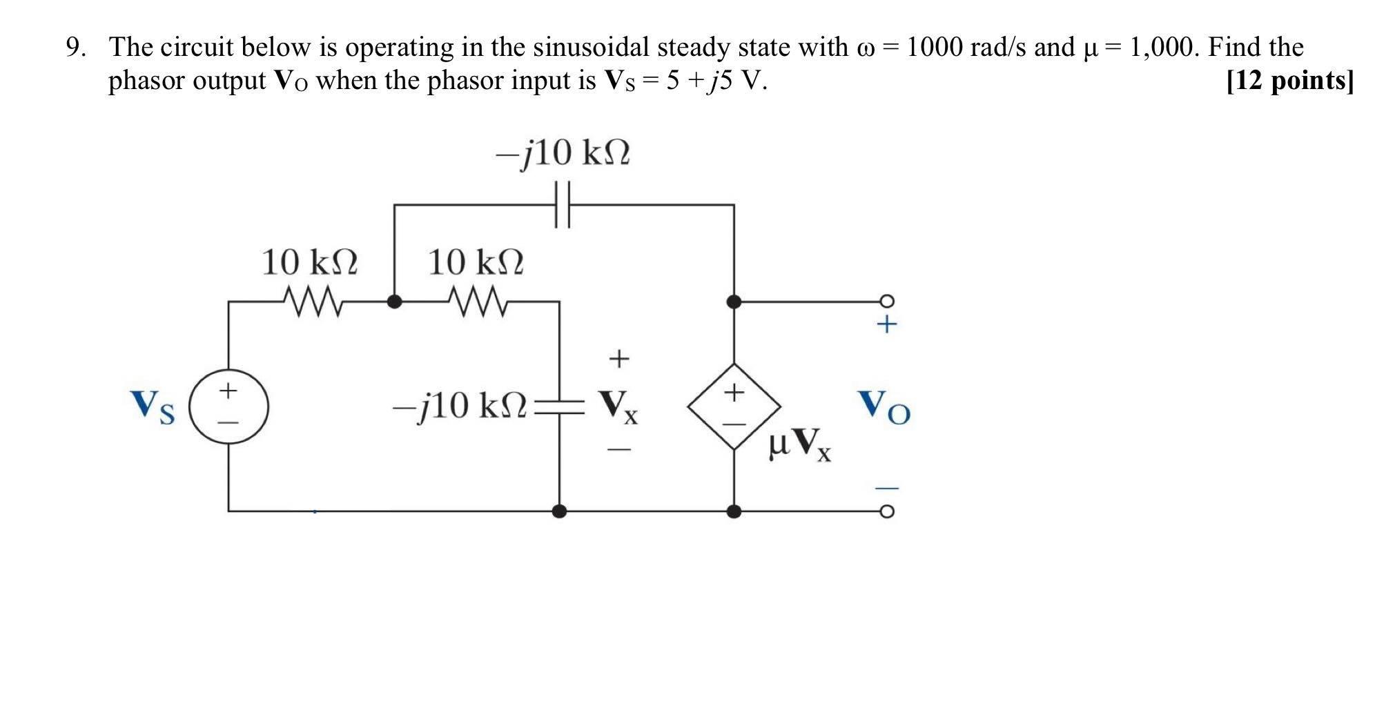 Solved 9. The circuit below is operating in the sinusoidal | Chegg.com