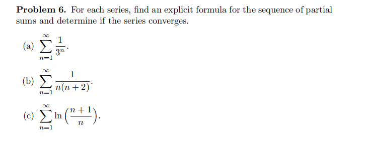 Solved Problem 6. For each series, find an explicit formula | Chegg.com