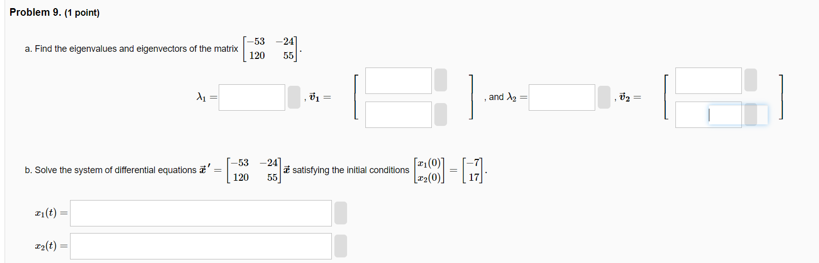 Solved Problem 9. (1 ﻿point)a. ﻿Find the eigenvalues and | Chegg.com