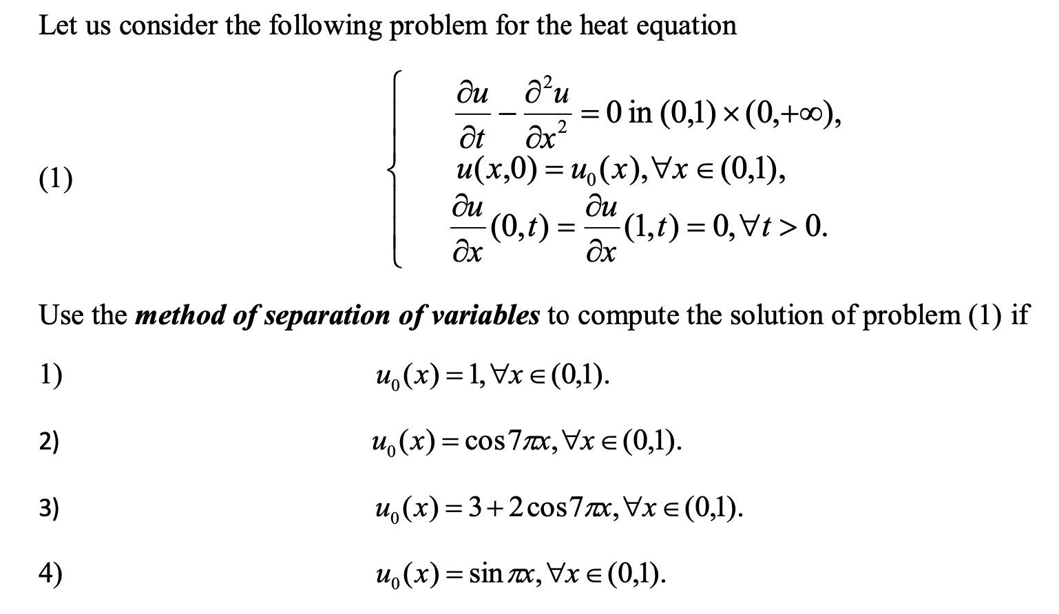 Solved Let us consider the following problem for the heat | Chegg.com