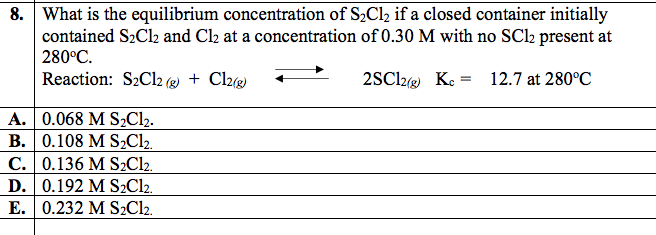 Solved 8. What is the equilibrium concentration of S2Cl2 if | Chegg.com