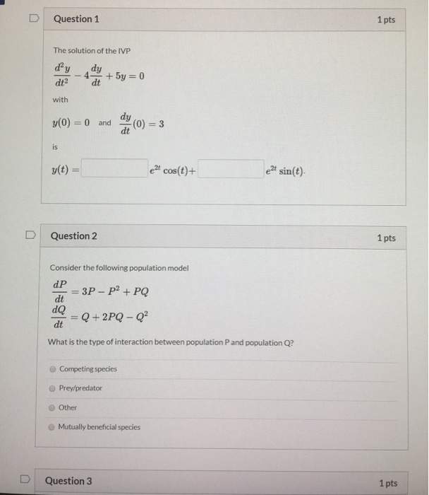 Solved 1 pts Question 1 The solution of the IVP dy dy - | Chegg.com